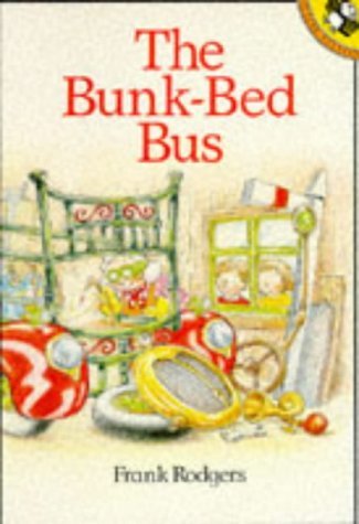 The Bunk-Bed Bus (Picture Puffin S.): Amazon.co.uk: Rodgers, Frank ...