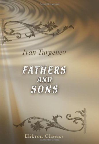 Fathers and Sons - Kindle edition by Turgenev, Ivan. Literature ...