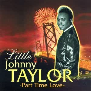 Part Time Love: Taylor, Little Johnny: Amazon.ca: Music