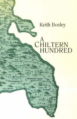 A Chiltern Hundred: Bosley, Keith: 9780856461750: Amazon.com: Books