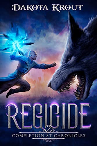 Amazon.com: Regicide: An Epic Fantasy LitRPG Adventure (The Completionist Chronicles Book 2 ...