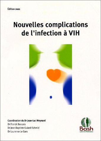 Amazon.com: Nouvelles complications de l'infection à VIH: 9782845040502 ...