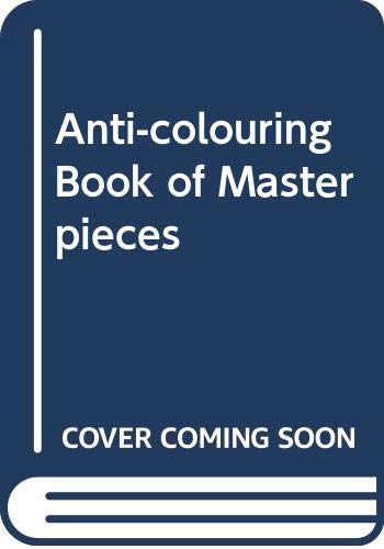 Anti-colouring Book of Masterpieces: Striker, Susan: 9780590701686 ...
