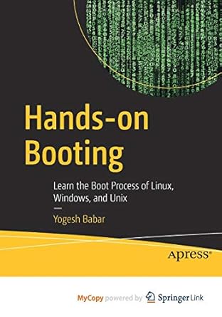 Hands-on Booting: Learn the Boot Process of Linux, Windows, and Unix ...