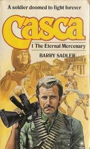 Casca #1: The Eternal Mercenary: Sadler, Barry: 9780352315427: Amazon ...