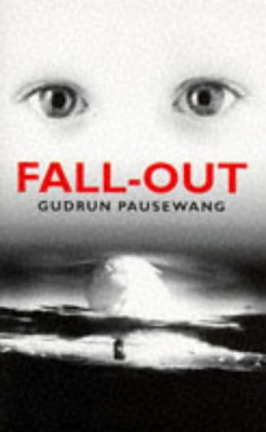 Fall-out (Puffin Teenage Books): Pausewang, Gudrun: 9780140380088 ...