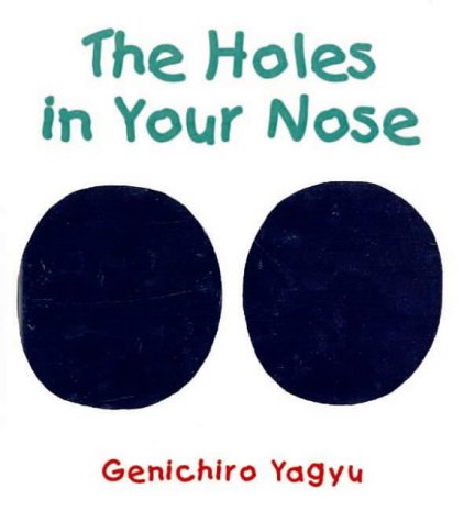 The Holes in Your Nose : Yagyu, Genichiro: Amazon.in: Books