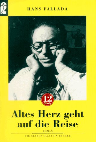 Amazon.com: Altes Herz geht auf die Reise: 9783548244181: Hans Fallada ...