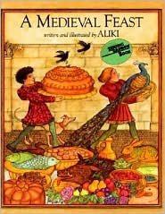 Medieval Feast by Aliki, Aliki (Illustrator): Aliki: Amazon.com: Books