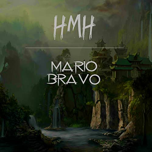 Écouter HMH par Mario Bravo sur Amazon Music Unlimited