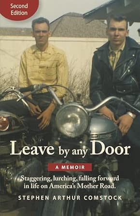 Leave By Any Door - A Memoir: Staggering, lurching, falling forward in ...