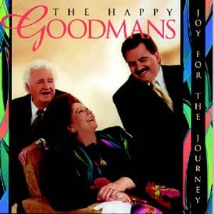 Joy for The Journey: Happy Goodmans: Amazon.fr: CD et Vinyles}