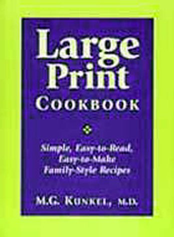 Large Print Cookbook: Simple, Easy-To-Read, Easy-To-Make Family-Style ...