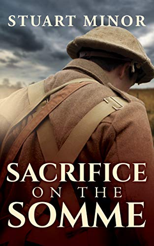 Sacrifice on the Somme (The Western Front Series Book 4) eBook : Minor ...