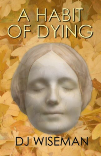 A Habit Of Dying (Lydia Silverstream Stories) eBook : Wiseman, D.J ...