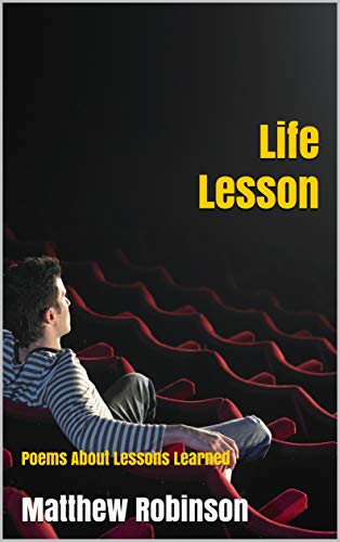 Life Lesson: Poems About Lessons Learned eBook : Robinson, Matthew ...