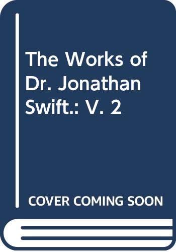 The Works of Dr. Jonathan Swift.: V. 2: Swift, Jonathan: Amazon.com: Books