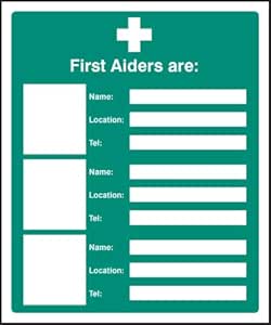 First Aid & Safe Condition Signs - First aiders are (space for 3 ...