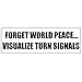 Amazon.com: LPF USA Forget World Peace Visualize Turn Signals Bumper ...