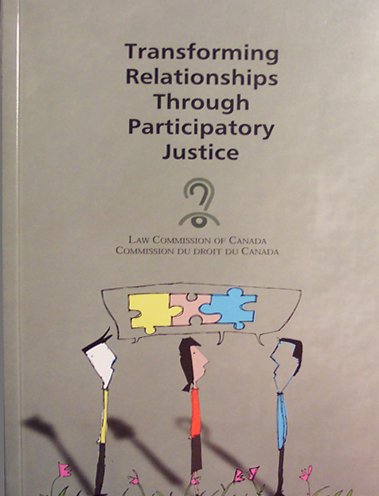 Transforming Relationships Through Participatory Justice: unknown ...