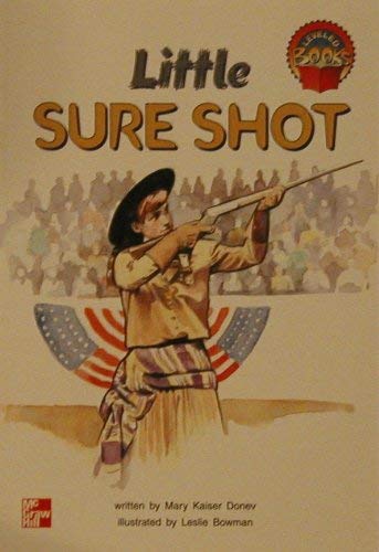 Little sure shot (McGraw-Hill reading : Leveled books): Donev, Mary ...