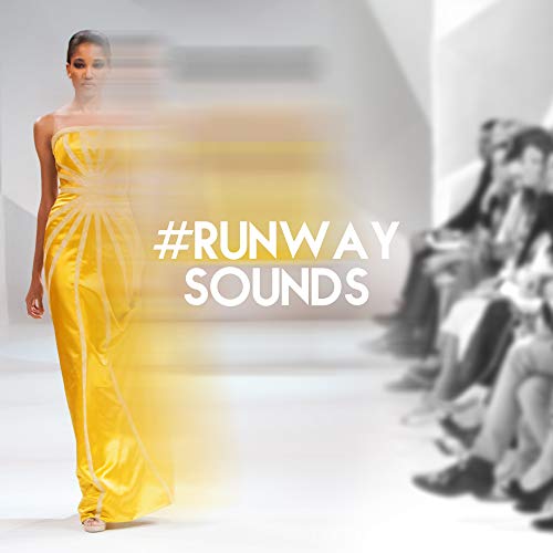 Amazon.com: #Runway Sounds : Ambiente, Chillout: Digital Music