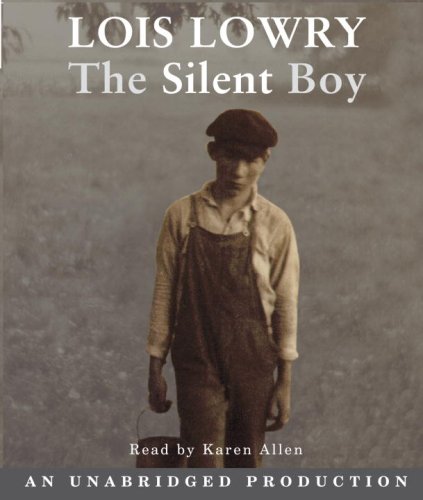 Amazon.com: The Silent Boy: 9780739382332: Lowry, Lois, Allen, Karen: Books