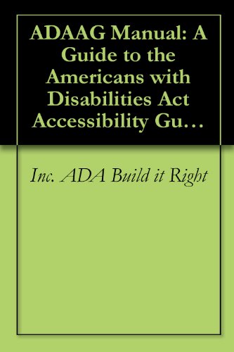 ADAAG Manual: A Guide to the Americans with Disabilities Act ...