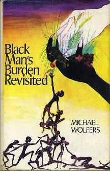Black Man's Burden Revisited: Amazon.co.uk: Books