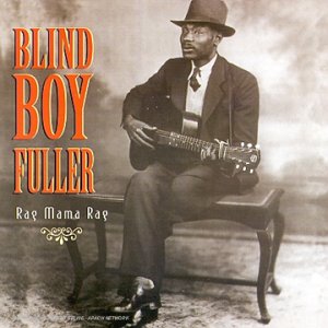 Blind Boy Fuller - Rag Mama Rag - Amazon.com Music