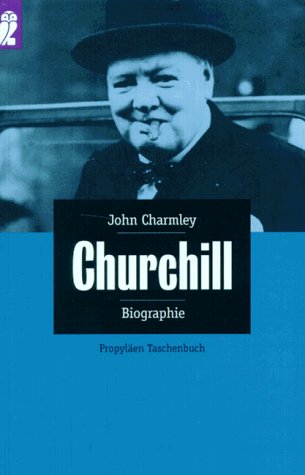 Amazon.com: Churchill. Das Ende einer Legende.: 9783548265025: John ...