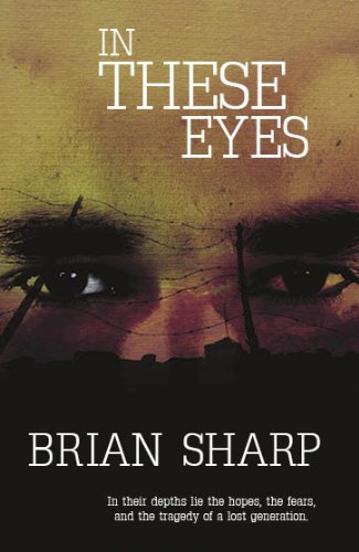 In These Eyes - Kindle edition by Sharp, Brian, Perowne, Chris ...