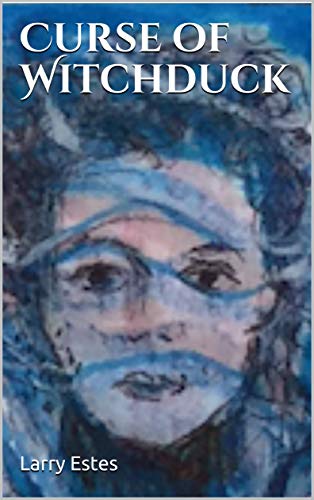 Amazon.com: Curse of Witchduck eBook : Estes, Larry: Books