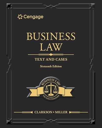 Business Law: Text and Cases: Clarkson, Kenneth, Miller, Roger ...