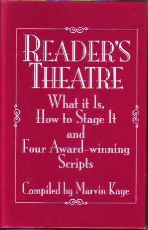 Readers Theatre: What It is and How to Stage It and Four Award-Winning ...