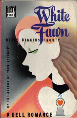 White Fawn (Dell Mapback, 167): Olive Higgins Prouty: 9780440001676 ...