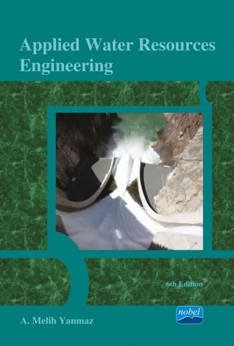 Applied Water Resources Engineering: A. Melih Yanmaz: 9786254273209: Amazon.com: Books