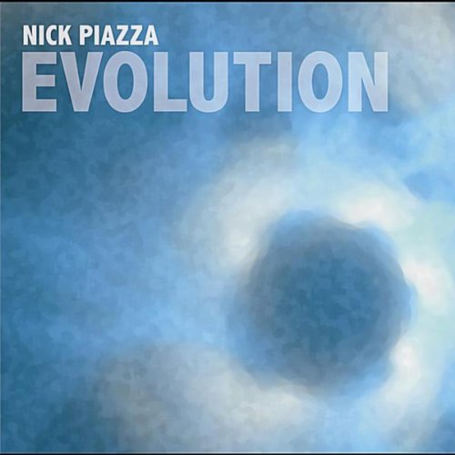Amazon.com: Evolution : Nick Piazza: Digital Music