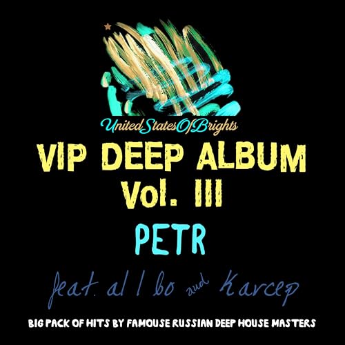 Play VIP Deep Album, Vol. III by Petr & al l bo on Amazon Music