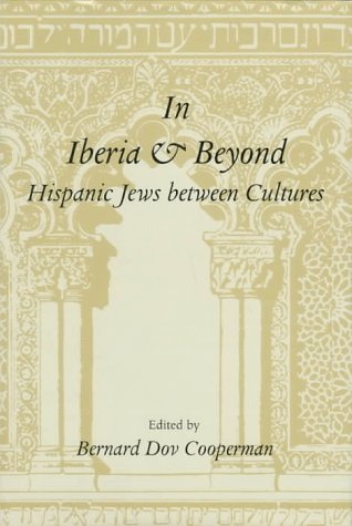 Amazon | In Iberia and Beyond: Hispanic Jews Between Cultures ...
