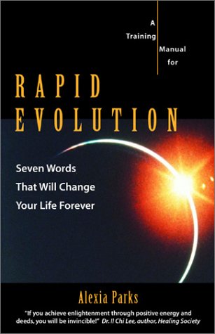 Rapid Evolution: A Training Manual For Accelerating Your Personal ...