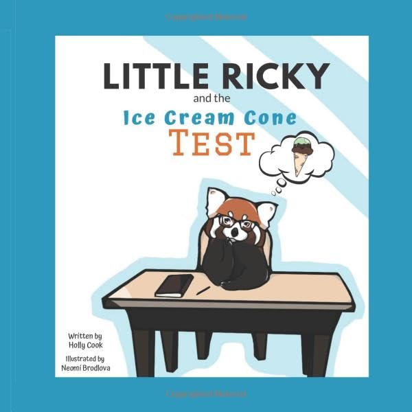 Little Ricky and the Ice Cream Cone Test: Book One of the Little Ricky ...