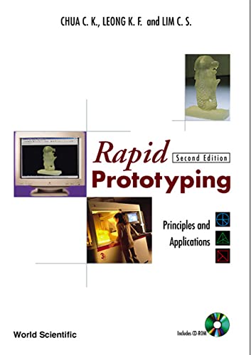 Rapid Prototyping: Principles and Applications (2nd Edition): Chua Chee ...