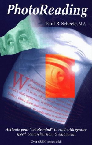The Photoreading Whole Mind System: Scheele, Paul R.: 9780925480521 ...