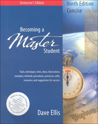 Becoming a Master Student, Concise 9th Edition, Instructors Edition ...