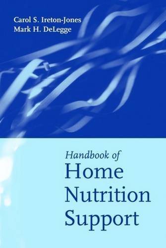 Handbook Of Home Nutrition Support by Carol S. Ireton-Jones (2007-01-24 ...
