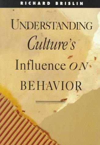 Understanding Cultures Influence on Behavior: Richard W. Brislin ...
