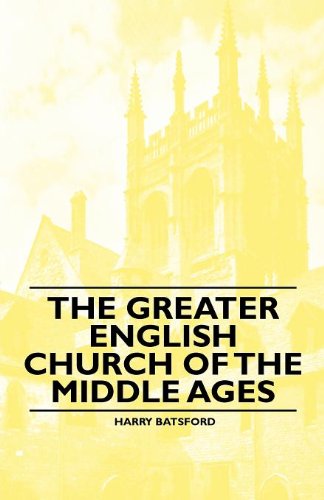 Amazon | The Greater English Church of the Middle Ages | Batsford ...