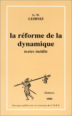 Buy La Reforme De La Dynamique (Mathesis) Book Online at Low Prices in ...
