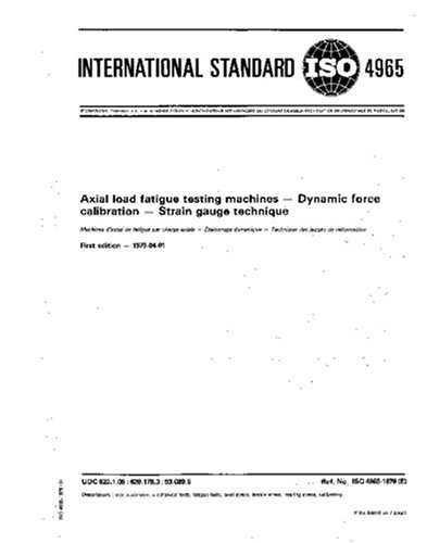 ISO 4965:1979, Axial load fatigue testing machines - Dynamic force ...